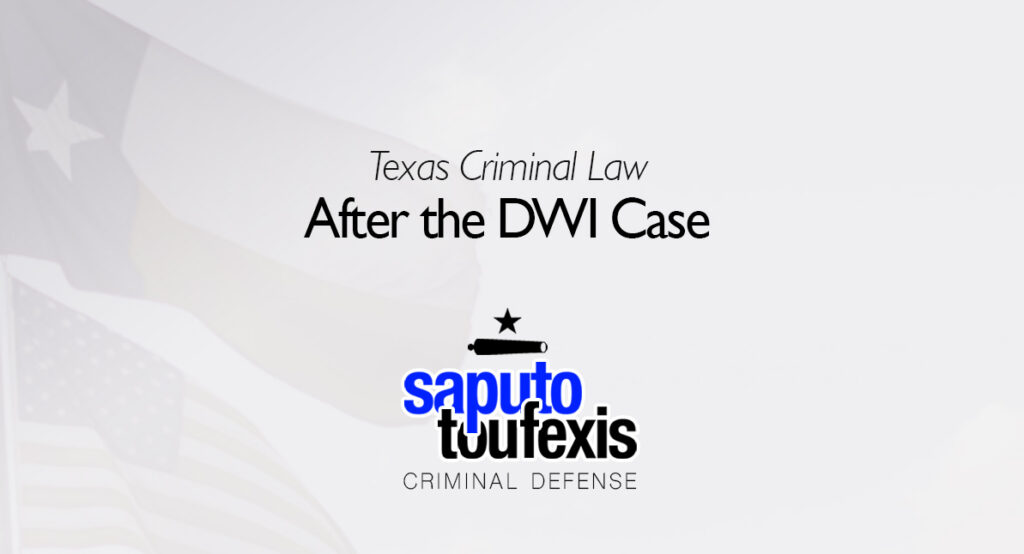 After the DWI Case - Saputo Toufexis