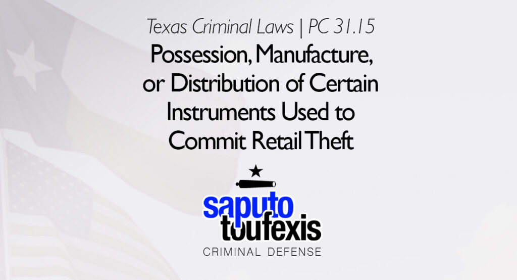 Texas Instruments Used to Commit Retail Theft Law | PC §31.15