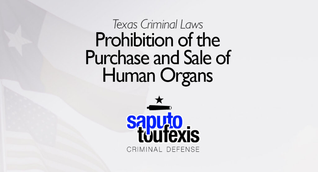 Texas Prohibition of the Purchase and Sale of Human Organs Law