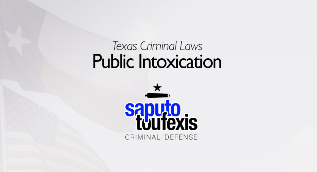 The Texas Public Intoxication Law | Penal Code §49.02