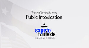 The Texas Public Intoxication Law | Penal Code §49.02