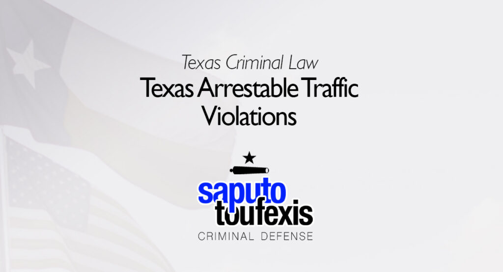 When can the police arrest you for a traffic violation in Texas ...