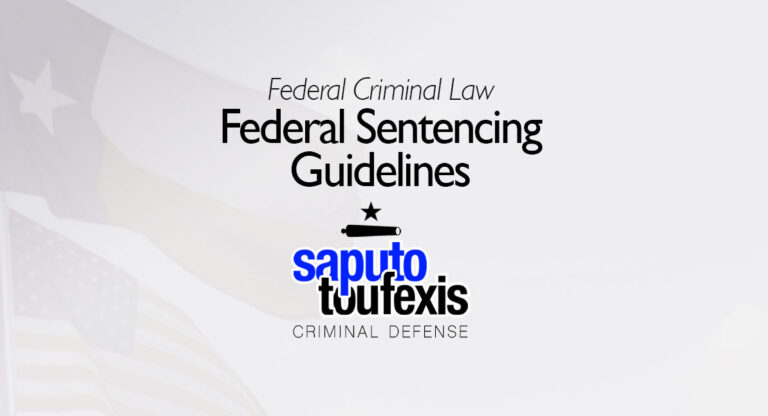 Federal Sentencing Guidelines | Saputo Toufexis