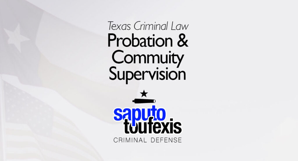 Texas Probation Law | Misdemeanor & Felony Probation Rules