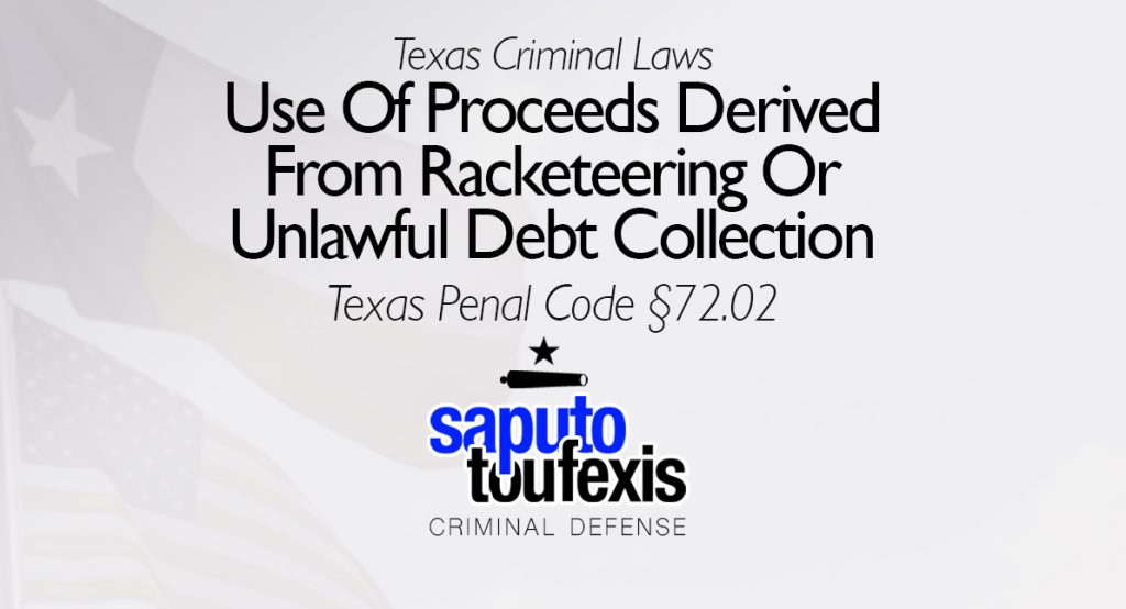 The Texas Use Of Proceeds Derived From Racketeering Law